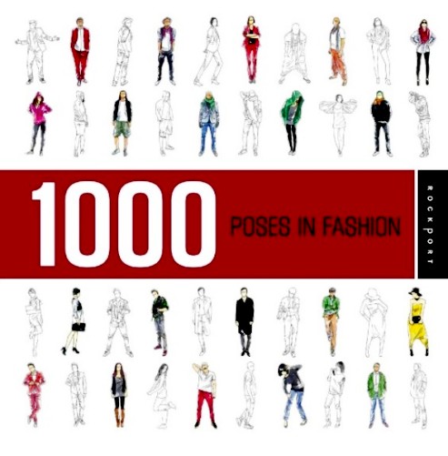 1000 POSES IN FASHION - Fashion Design Books